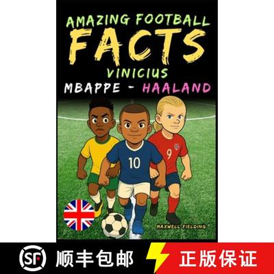 【3-4周达】Incredible facts about Vinicius, Mbappé and Haaland - Ages 6 to 14: Everything for young ... [9781326461812]
