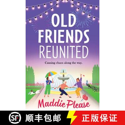 【3-4周达】Old Friends Reunited: The BRAND NEW laugh-out-loud feel-good read from #1 bestseller Maddi... [9781801621342]