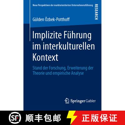 【3-4周达】Implizite Führung im interkulturellen Kontext : Stand der Forschung, Erweiterung der Theo... [9783658022327]