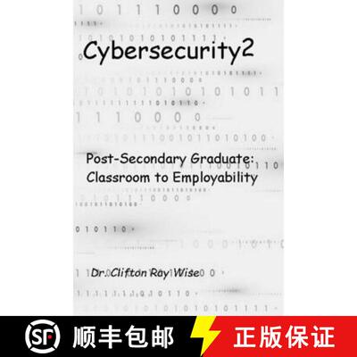 【3-4周达】Cybersecurity2: Post-Secondary Graduate: Classroom to Employability [9798991774215]