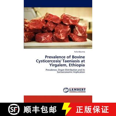 预订 Prevalence of Bovine Cysticercosis/ Taeniasis at Yirgalem, Ethiopia [9783838398020]