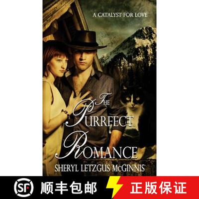 【3-4周达】The Purrfect Romance: A Catalyst for Love [9780615742748]