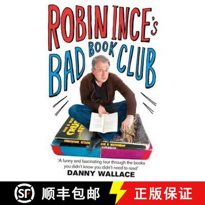 【3-4周达】Robin Ince's Bad Book Club : One man's quest to uncover the books that taste forgot [9780751542134]