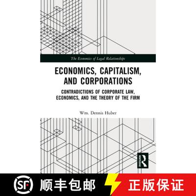 【3-4周达】Economics, Capitalism, and Corporations: Contradictions of Corporate Law, Economics, and t... [9780367671907]