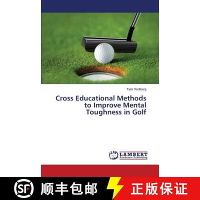 预订 Cross Educational Methods to Improve Mental Toughness in Golf [9783848495061]