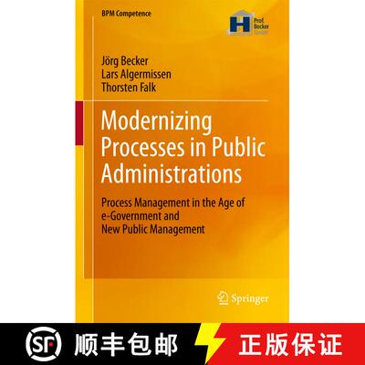 【3-4周达】精装 Modernizing Processes in Public Administrations : Process Management in the Age of e-... [9783642213557]