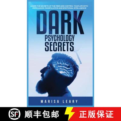 【3-4周达】精装 Dark Psychology Secrets: Learn the Secrets of the Mind and Control Your Life with Per... [9781955617819]