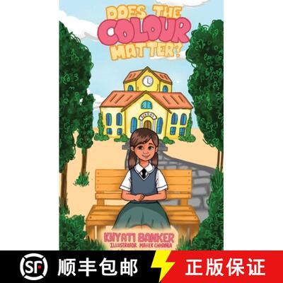 【3-4周达】Does the COLOUR matter?: A Motivational Chapter Book For Children about Self-Love, Positiv... [9781763549104]