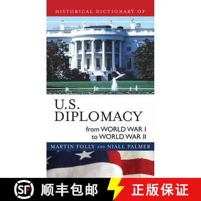 【3-4周达】精装 从第一次世界大战到第二次世界大战美国外交历史辞典 Historical Dictionary of U.S. Diplom... [9780810856066]