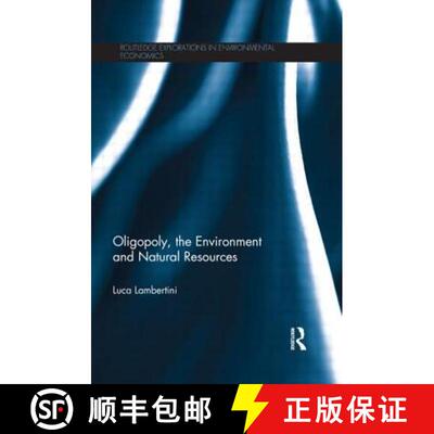【3-4周达】Oligopoly, the Environment and Natural Resources [9781138904651]