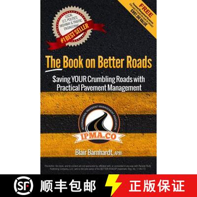 【3-4周达】The Book on Better Roads: How to Save Your Crumbling Roads with Practical Pavement Management [9781887918558]