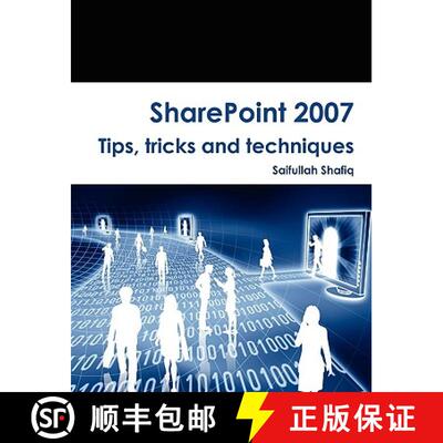 【3-4周达】SharePoint 2007 Tips, tricks and techniques [9780557250899]