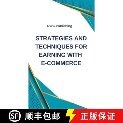 【3-4周达】精装 Strategies and Techniques for Earning with E-commerce [9798330290024]