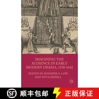 【3-4周达】精装 Imagining the Audience in Early Modern Drama, 1558-1642 [9780230110649]