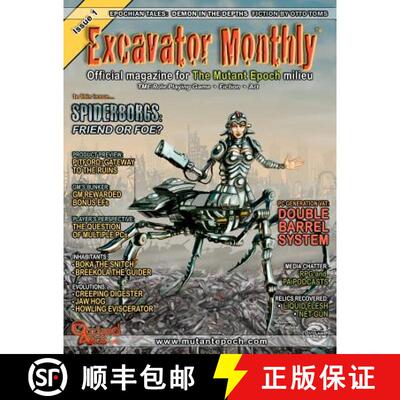 【3-4周达】Excavator Monthly Issue 1: Official Magazine for The Mutant Epoch milieu [9780978258542]