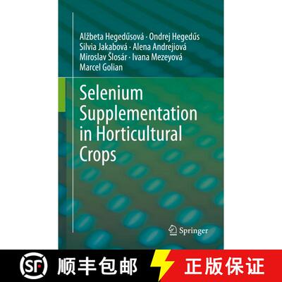 【3-4周达】精装 Selenium Supplementation in Horticultural Crops [9783030704858]