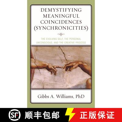 【3-4周达】精装 Demystifying Meaningful Coincidences (Synchronicities) : The Evolving Self, the Perso... [9780765707024]