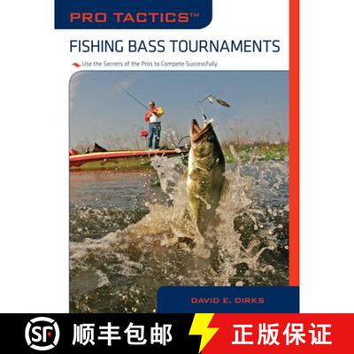 【3-4周达】Pro Tactics (TM): Fishing Bass Tournaments: Use The Secrets Of The Pros To Compete Success... [9781599214238]