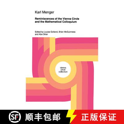 【3-4周达】Reminiscences of the Vienna Circle and the Mathematical Colloquium [9780792328735]