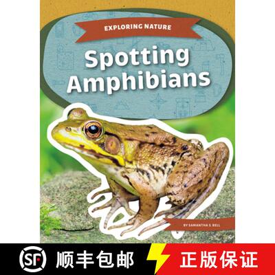 【3-4周达】Spotting Amphibians [9781098298692]