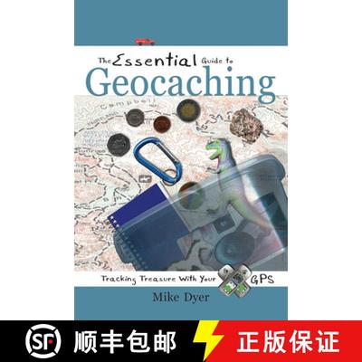 预订 The Essential Guide to Geocaching: Tracking Treasure with Your GPS [9781555915223]