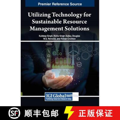 【3-4周达】Utilizing Technology for Sustainable Resource Management Solutions [9798369323465]