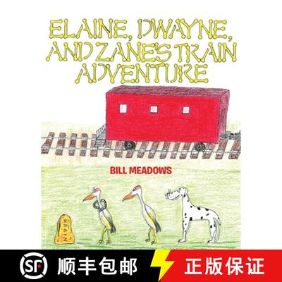 【3-4周达】Elaine, Dwayne and Zane's Train Adventure [9781646281121]