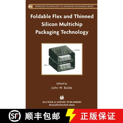 【3-4周达】精装 Foldable Flex and Thinned Silicon Multichip Packaging Technology [9780792376767]