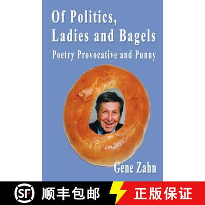 【3-4周达】Of Politics, Ladies and Bagels: Poetry Provocative and Punny [9781880882177]