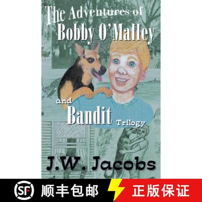 【3-4周达】The Adventures of Bobby O'Malley and Bandit - Trilogy [9781644712450]