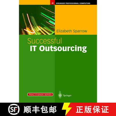 【3-4周达】精装 Successful IT Outsourcing : From Choosing a Provider to Managing the Project [9781852336103]