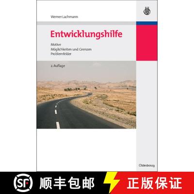 【3-4周达】Entwicklungshilfe: Motive, Moeglichkeiten Und Grenzen, Problemfelder [9783486584424]