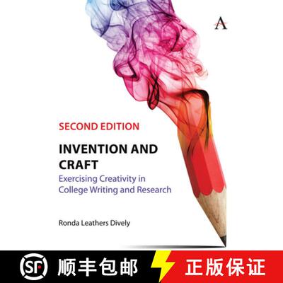 【3-4周达】Invention and Craft, Second Edition : Exercising Creativity in College Writing and Research [9781839989773]
