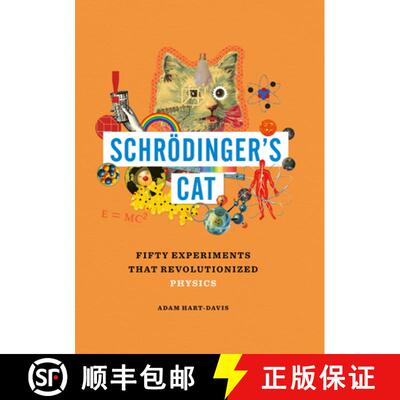 【3-4周达】精装 Schrödinger's Cat: Fifty Experiments That Revolutionized Physics [9781627951890]