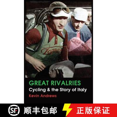 【3-4周达】Great Rivalries: Cycling and the Story of Italy [9781925826456]