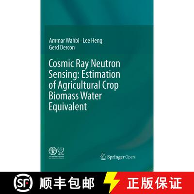 【3-4周达】Cosmic Ray Neutron Sensing: Estimation of Agricultural Crop Biomass Water Equivalent [9783030098940]