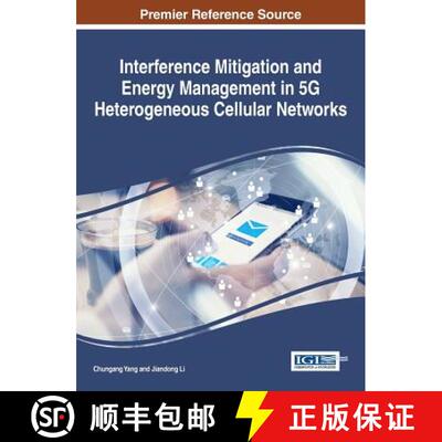 【3-4周达】精装 Interference Mitigation and Energy Management in 5G Heterogeneous Cellular Networks [9781522517122]