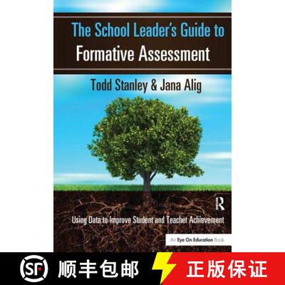 【3-4周达】精装 The School Leader's Guide to Formative Assessment: Using Data to Improve Student and ... [9781138148284]