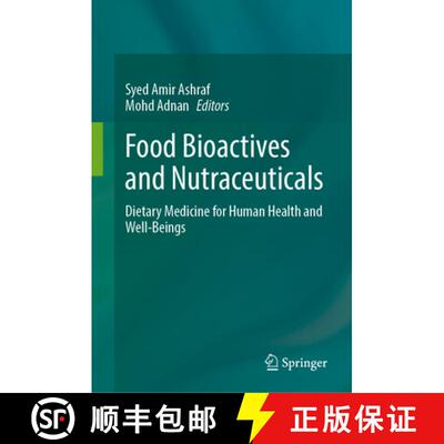 【3-4周达】精装 Food Bioactives and Nutraceuticals : Dietary Medicine for Human Health and Well-Beings [9789819797226]