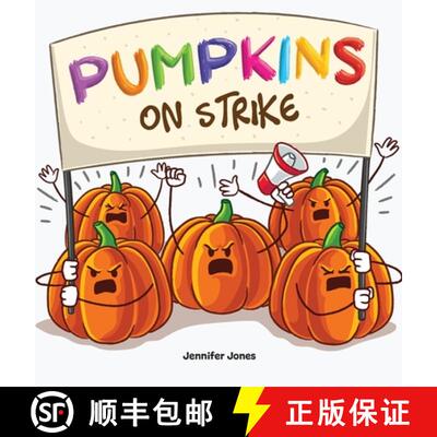 【3-4周达】精装 Pumpkins on Strike: A Funny Halloween Rhyming Read Aloud [9781637319659]