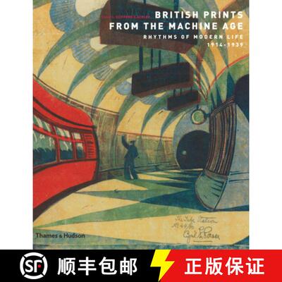 【3-4周达】British Prints from the Machine Age: Rhythms of Modern Life 1914-1939 [9780500288375]