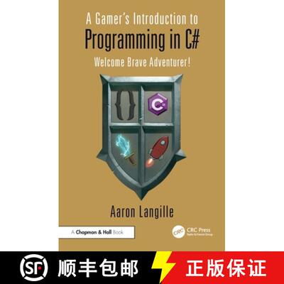 【3-4周达】A Gamer's Introduction to Programming in C#: Welcome Brave Adventurer! [9781032391229]