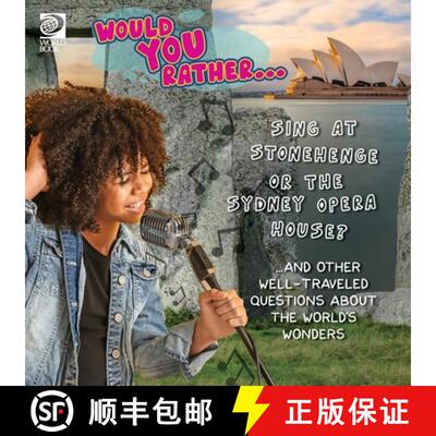 【3-4周达】Would You Rather...  Sing at Stonehenge or the Sydney Opera House?  ...and other well-trav... [9780716652434]