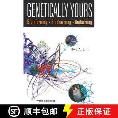 预订 Genetically Yours: Bioinforming, Biopharming and Biofarming [9789810249397]