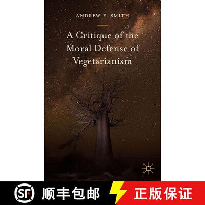 【3-4周达】精装 A Critique of the Moral Defense of Vegetarianism (1st ed. 2015) [9781137554888]