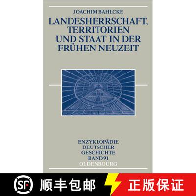 【3-4周达】精装 Landesherrschaft, Territorien und Staat in der Frühen Neuzeit [9783486550467]