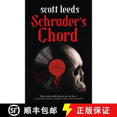 【3-4周达】Schrader's Chord: A Novel [9781250232083]