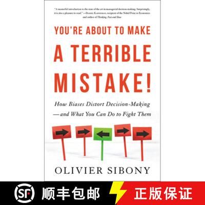 【3-4周达】精装 You're about to Make a Terrible Mistake: How Biases Distort Decision-Making and What ... [9780316494984]