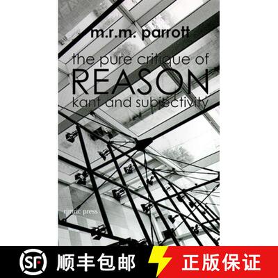 【3-4周达】The Pure Critique of Reason: Kant and Subjectivity [9780966263558]