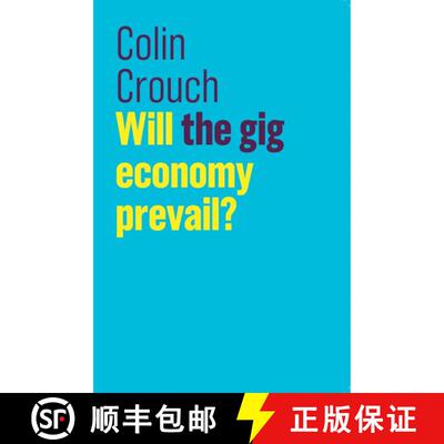 【3-4周达】Will The Gig Economy Prevail? [Wiley经济学] [9781509532445]